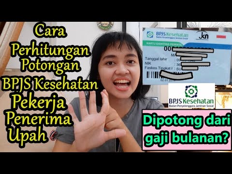 🟢 CARA HITUNG IURAN BPJS KESEHATAN - PEKERJA / PENERIMA UPAH