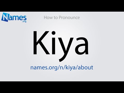 How to Pronounce Kiya