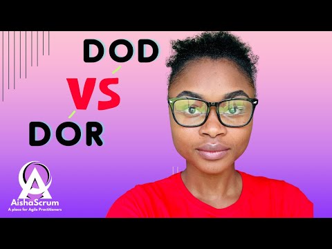 DEFINITION OF READY VS DEFINITION OF DONE | (DoR Vs DoD Explained) | Aisha Scrum Tech