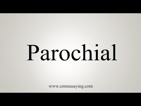How To Say Parochial