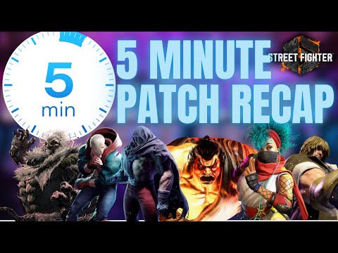 5 Minute Patch Notes - Everything you need to know Street Fighter 6