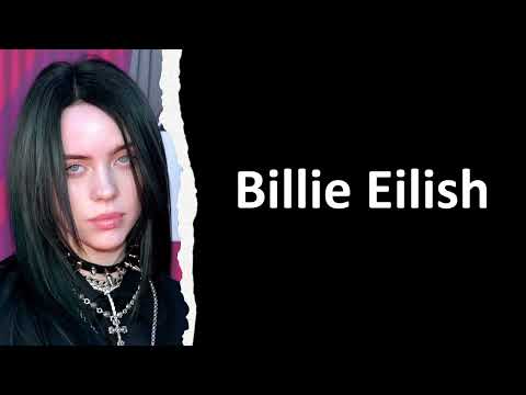 How to Pronounce Billie Eilish