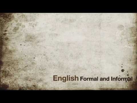 Formal and Informal language