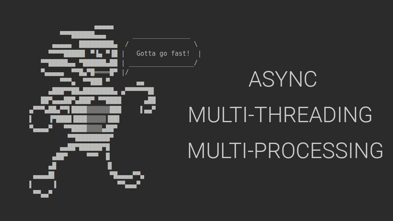 Python Asynchronous Programming - 3 vs MultiThreading vs MultiProcessing