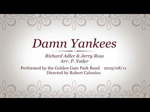 Selections from Damn Yankees Richard Adler and Jerry Ross – Wind Band ...
