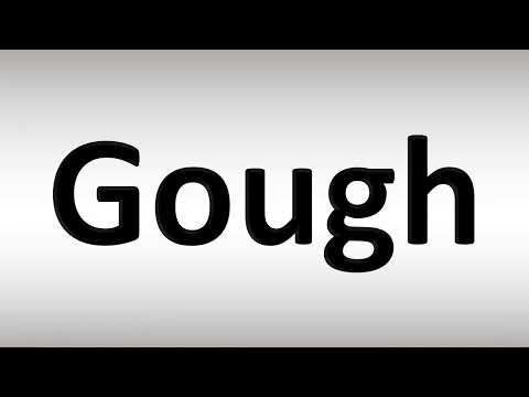 How to Pronounce 'Gough'