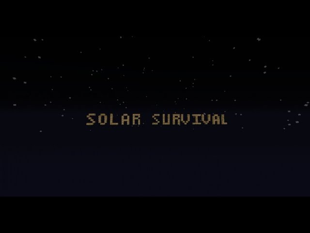 Solar Survival Adventure (Is back after over a year) Minecraft Map