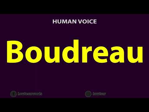 How to Pronounce Boudreau