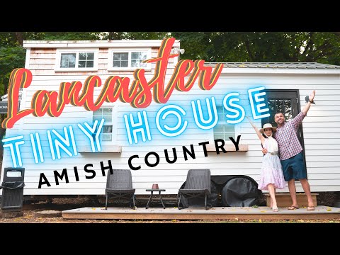 TINY HOUSE during COVID | Lancaster, PA | Amish Country 2020