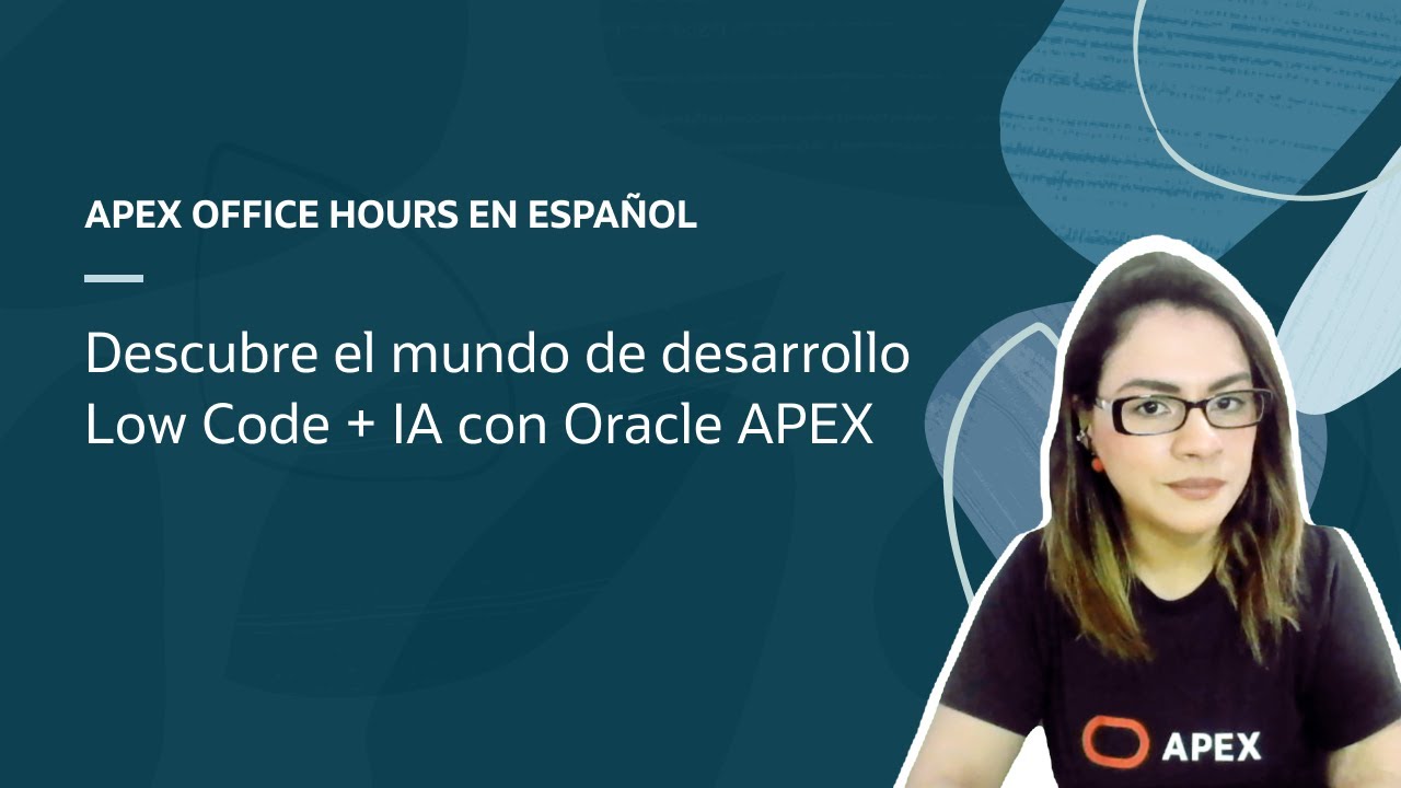Descubre el mundo de desarrollo Low Code + IA con Oracle APEX
