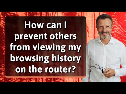 How can I prevent others from viewing my browsing history on the router?