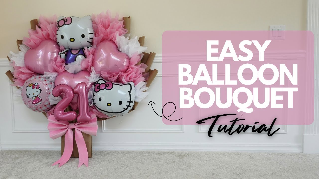 Tutorial fácil para hacer un ramo de globos | Cómo hacer un ramo de globos