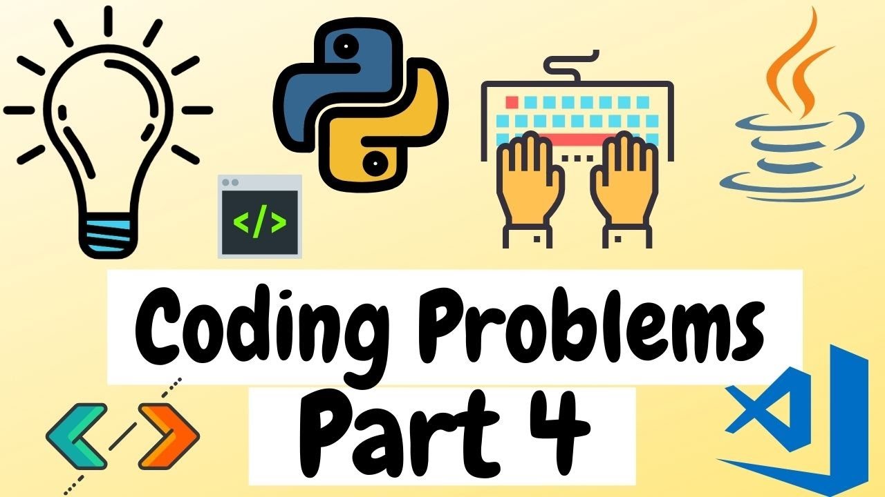 Coding Problems Part 4 | Coding Challenges | Solving Common Coding Problems/Challenges