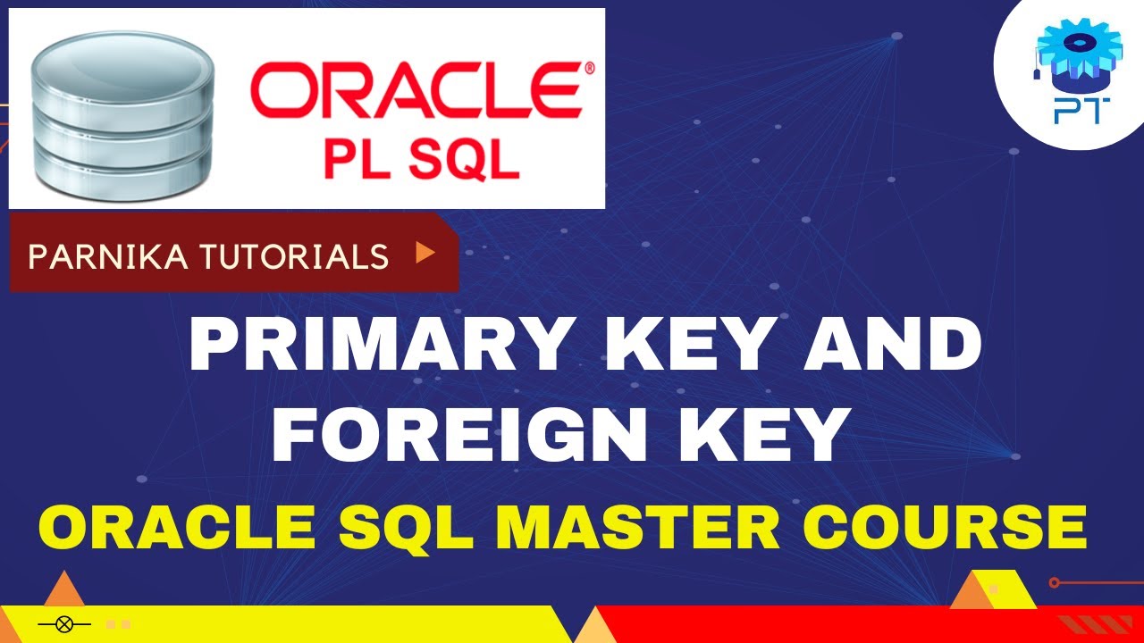 Primary & Foreign key Constraint In SQL | Referential Integrity  in SQL  | SQL Tutorial 2023 | PT