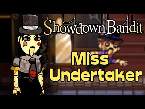 Steam Community :: Video :: MISS UNDERTAKER Showdown Bandit in ...