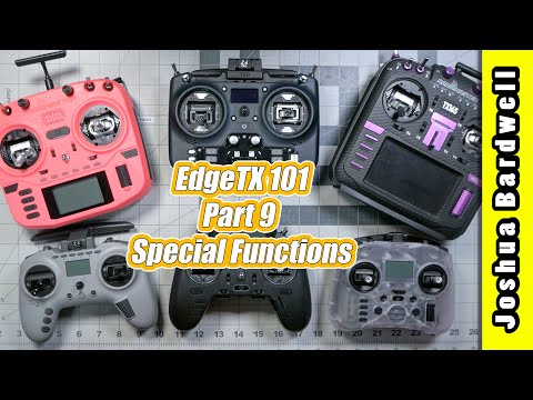 EdgeTX 101 - Ep09 - Special Functions