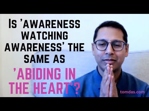 Is the 'Awareness Watching Awareness' method the same as Ramana Maharshi's Abidance in the Heart?