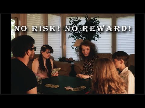 No Risk! No Reward!