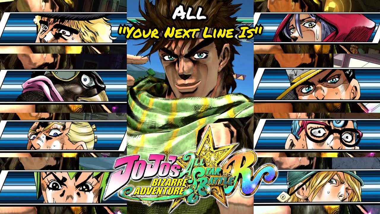 All Josephs ''Your Next Line Is'' Quotes-JoJo's Bizarre Adventure: All Star Battle R