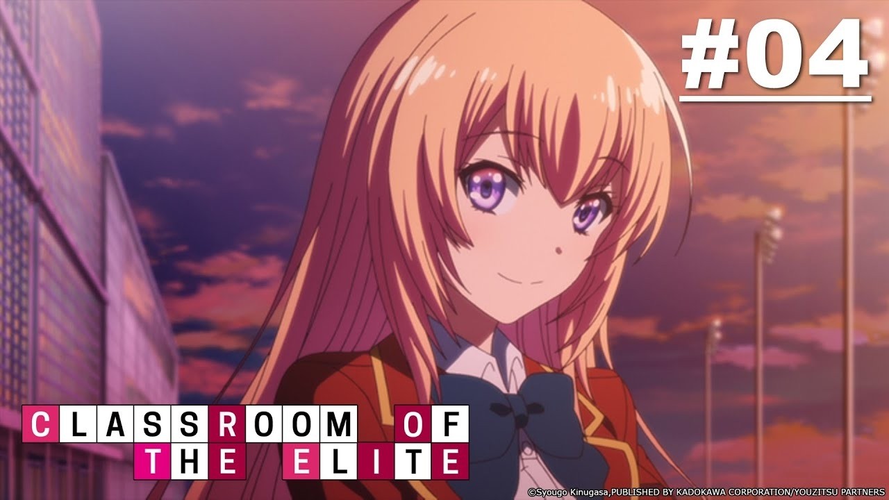 Classroom of the Elite – Season 1 Episode 4 (English Dub)