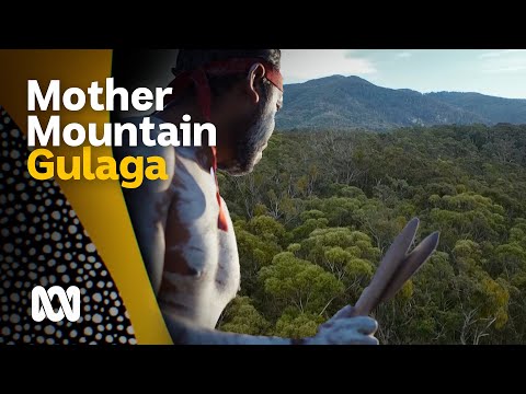 Sacred Gulaga & Gurung gubba – With Our Own Eyes