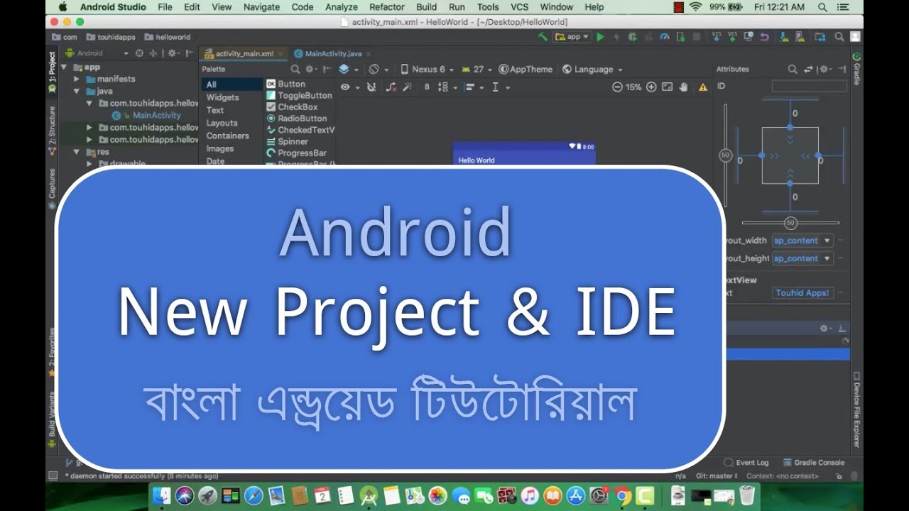 Make a New Android Project And Android Studio Overview - Android Bangla Tutorial