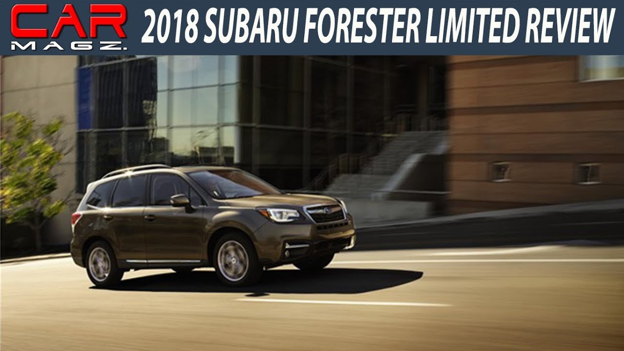 2018 Subaru Forester Limited Review Specs and Price