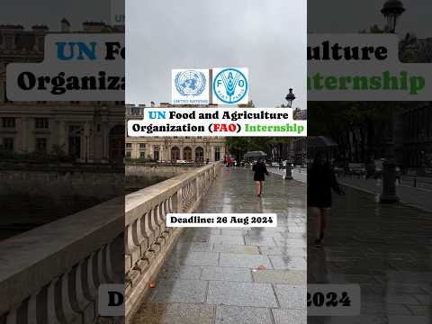 UN Food and Agriculture Organization (FAO) Internship Read Pin Comment