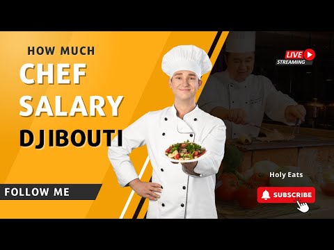 How Much is Chef Salary in Djibouti👏 | Holy Eats
