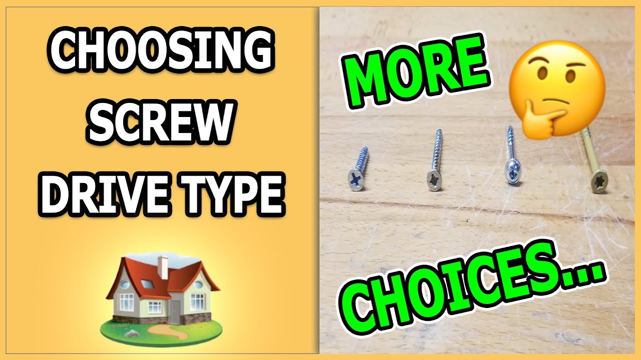 Choosing a Screw Head Drive Type