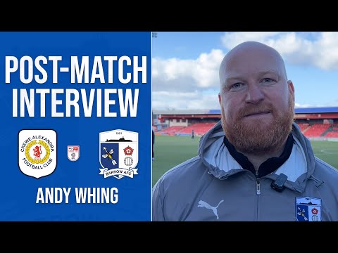 Andy Whing Post-Match: Crewe Alexandra (A)