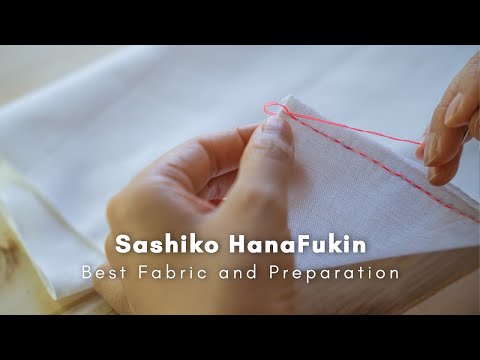 Sashiko Tutorial | Best Fabric for Sashiko Hanafukin - Sarashi