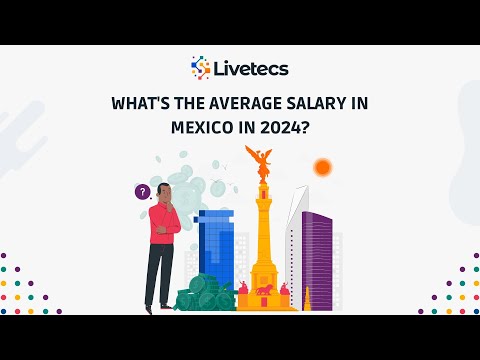 What's the Average Salary in Mexico in 2024 | Livetecs