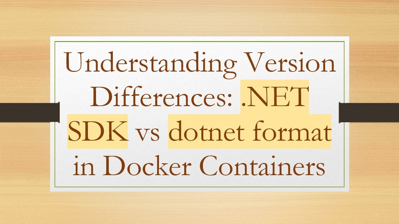 Understanding Version Differences: .NET SDK vs dotnet format in Docker Containers