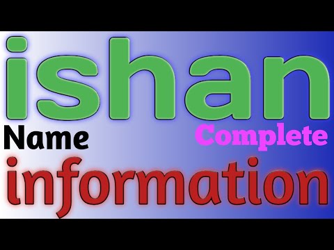 ishan Name Meaning | ishan Name Full Details | ishan Naam Ki Rashi | The Secret of Name