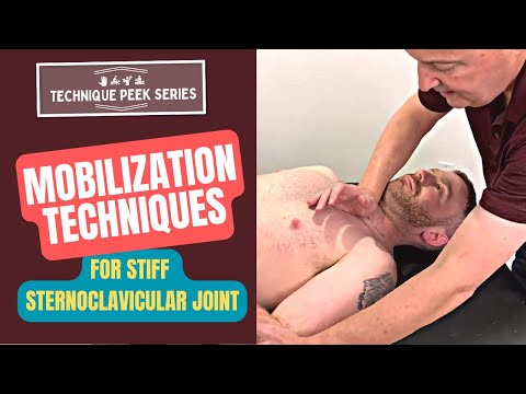 How to Assess and Treat a Stiff Sternoclavicular (SC) Joint | Technique Peek Series