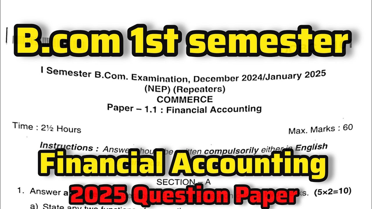 Financial Accounting B.COM 1st Sem Question Paper 2025 |