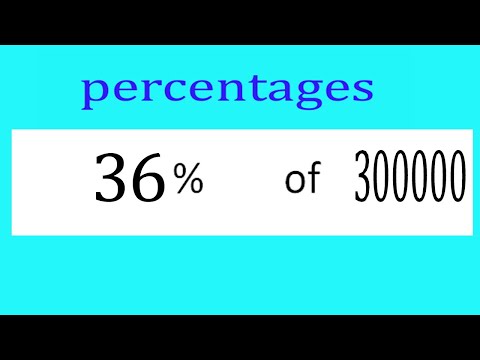 Percentages 36 Percentage(%) of 300000