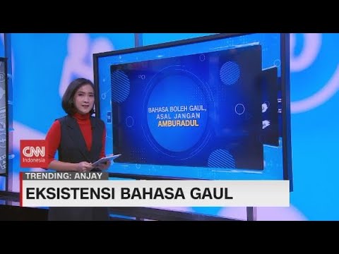 Eksistensi Bahasa Gaul