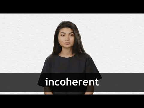 INCOHERENT definition and meaning | Collins English Dictionary