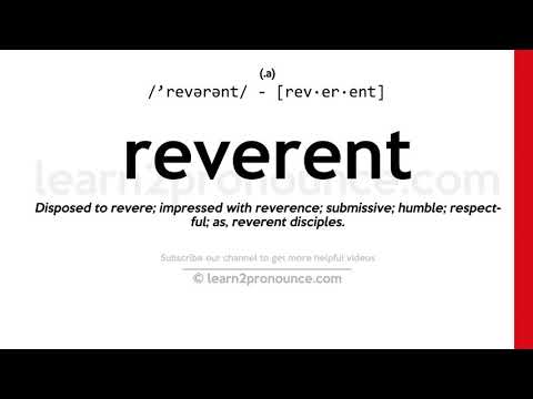 Pronunciation of Reverent | Definition of Reverent