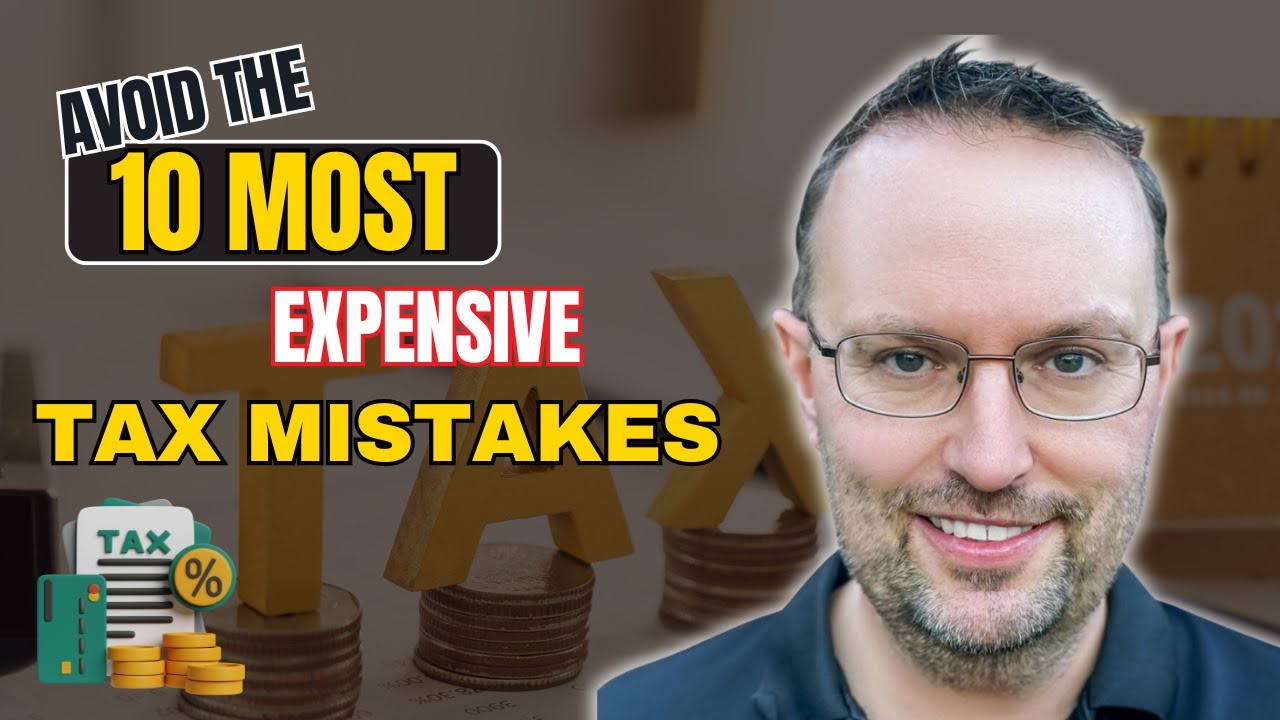 Avoid the 10 Most Expensive Tax Mistakes
