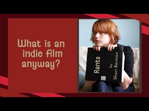 What is an indie film anyway?