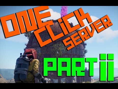 Rust Map Editing "A One Click Server !?" Part 2 !!