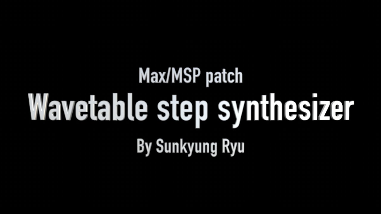 [Max/MSP] wavetable step synthesizer