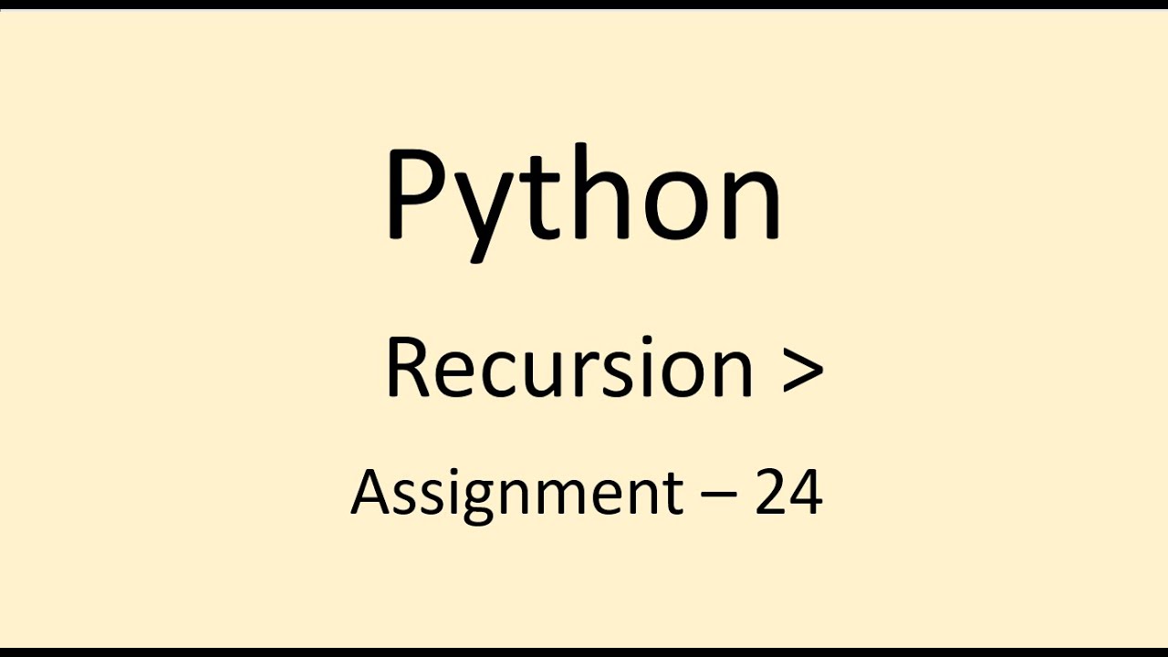 Assignment - 24 || Recursion || Python || NxtWave || CCBP