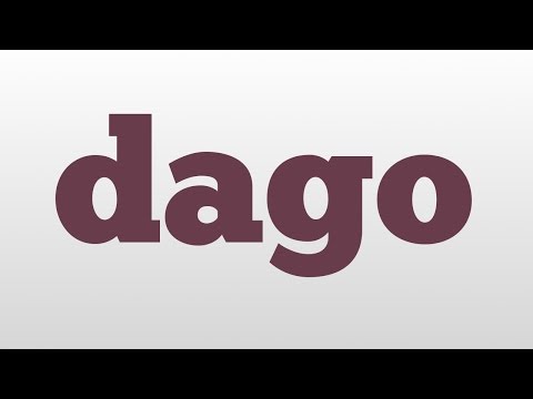 dago meaning and pronunciation