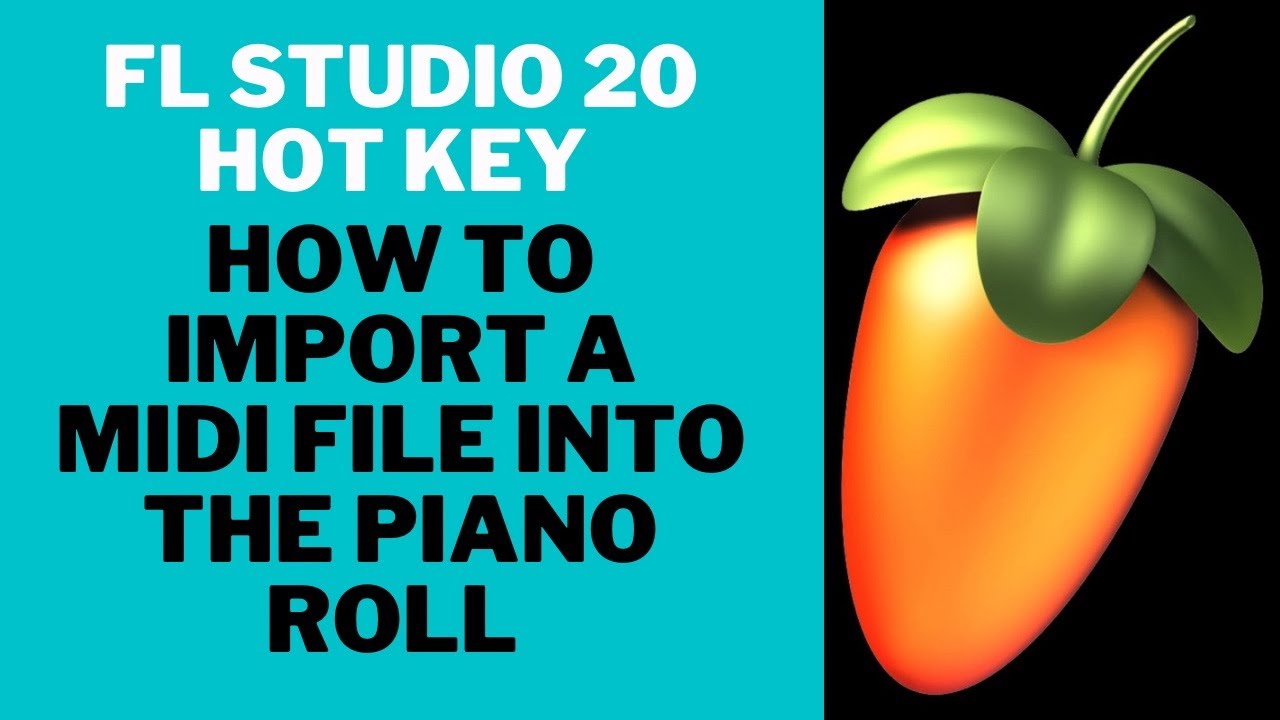 FL Studio 20 Hot Key : How to Import a MIDI File into the Piano Roll