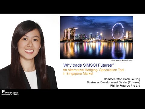 Why trade SiMSCI-An Alternative Hedging/ Speculation Tool- PhillipCapital Market Watch