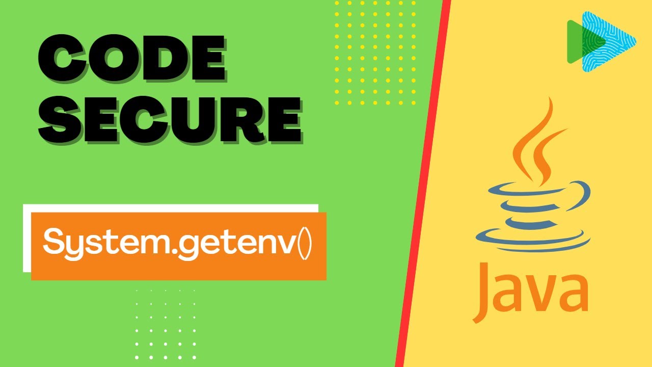 Code Securely:  Using System.getenv() in Java Applications